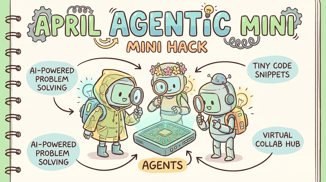 April Agentic Mini Hack